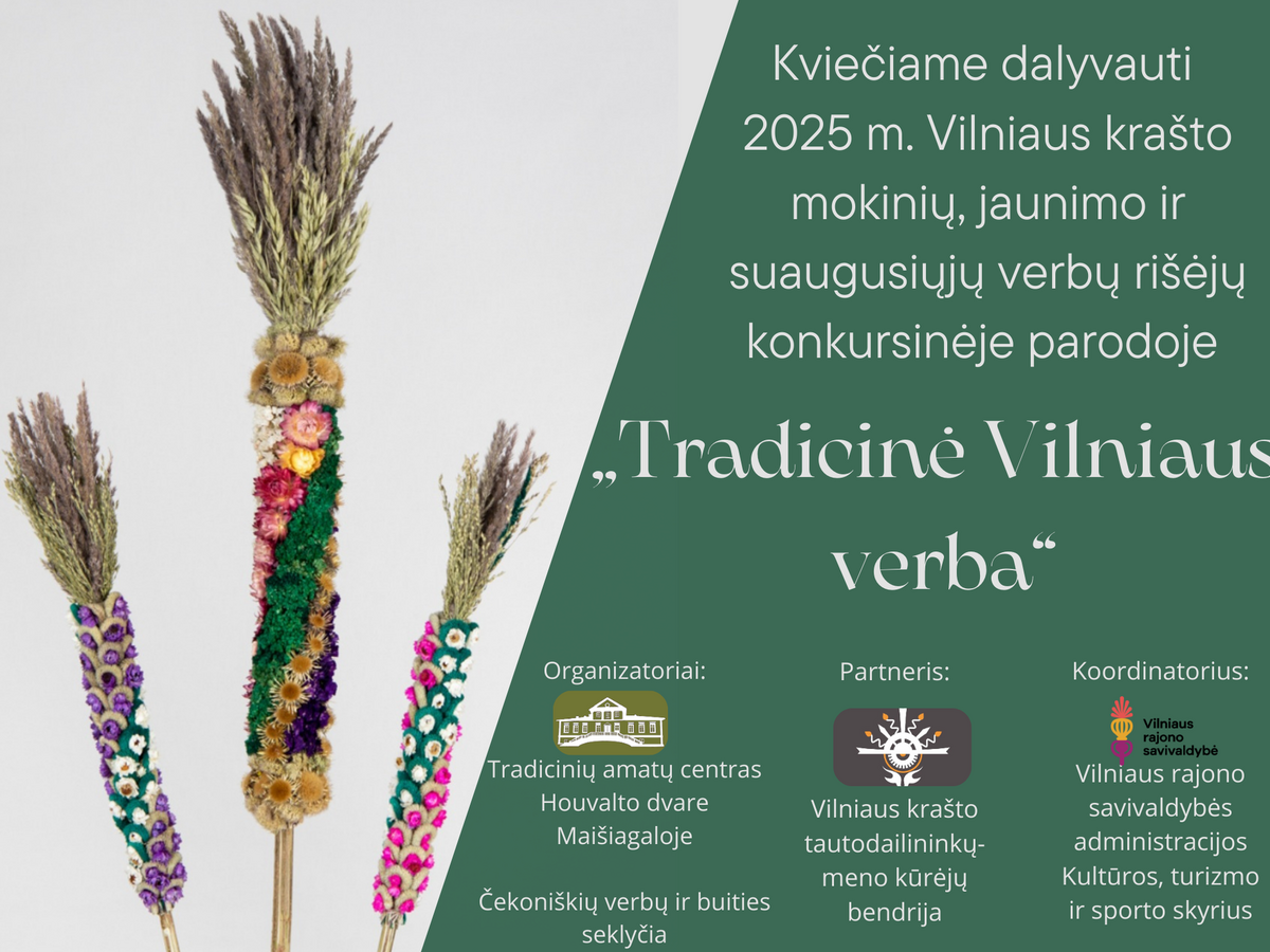 Kviečiame dalyvauti Vilniaus krašto verbų rišėjų konkursinėje parodoje ...